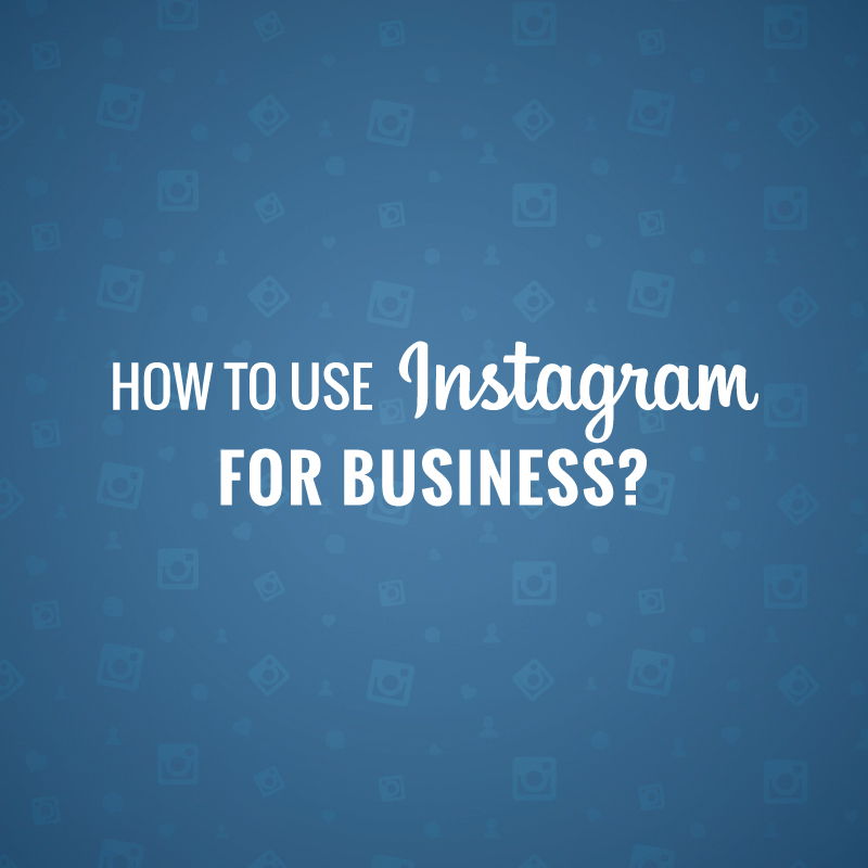 How To Use Instagram for Business | Designhill